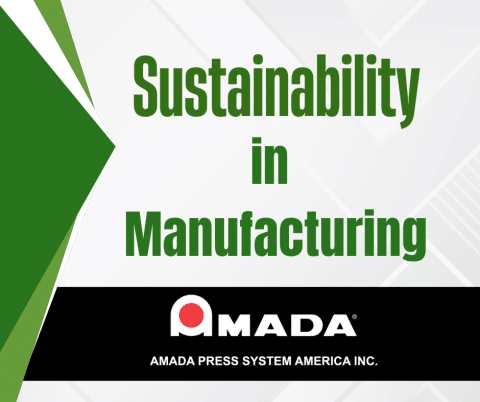 Sustainability in Manufacturing - Amada Press System